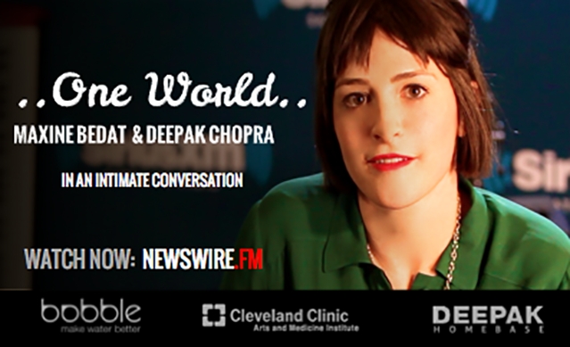 Maxine Bedat & Deepak Chopra - One World - Deepak Chopra™️ Maxine Bedat & Deepak Chopra - One World - Deepak Chopra™️